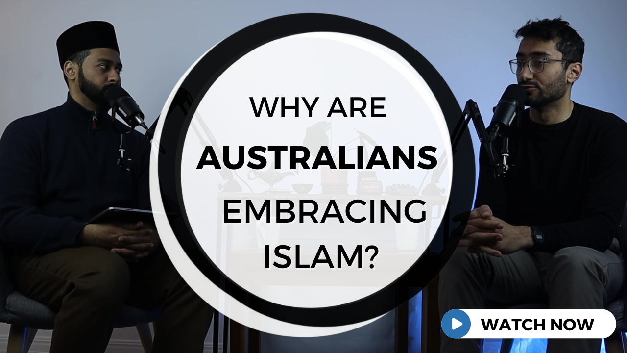 Why Are Australians Embracing Islam? - True Islam